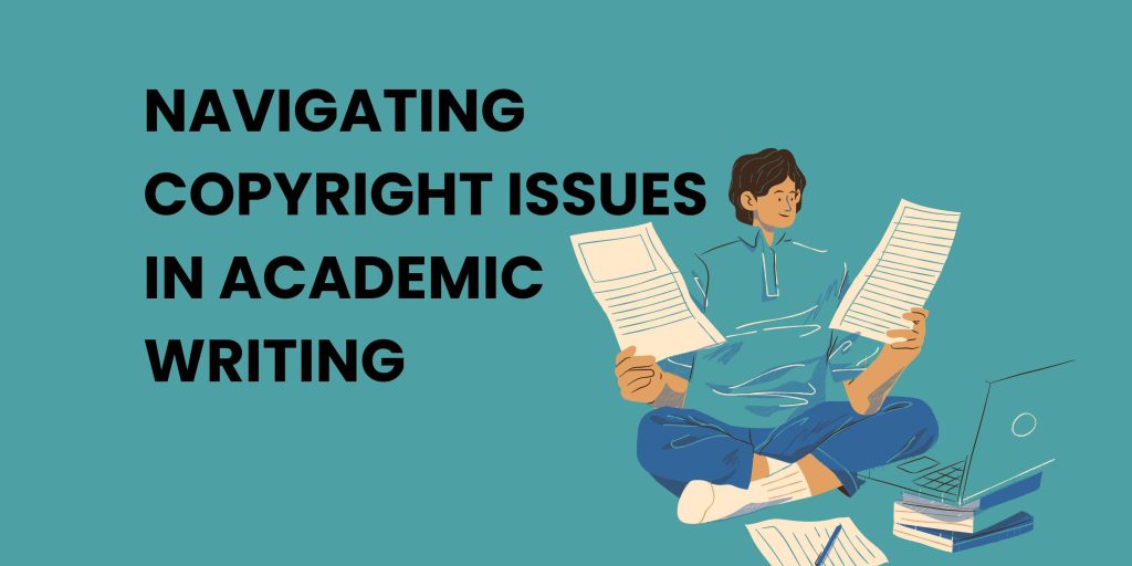 Navigating Copyright Issues in Academic Writing – Learnology Navigating Copyright Issues in Academic Writing – Learnology