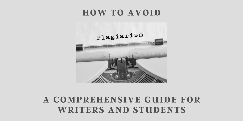 How to Avoid Plagiarism: A Comprehensive Guide for Writers and Students ... How to Avoid Plagiarism: A Comprehensive Guide for Writers and Students ...
