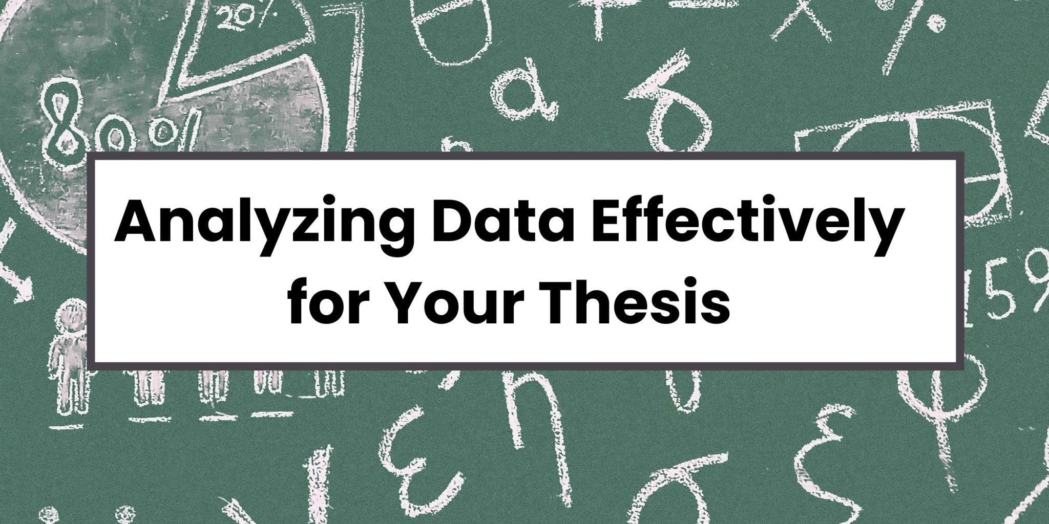 Analyzing Data Effectively for Your Thesis – Learnology Analyzing Data Effectively for Your Thesis – Learnology